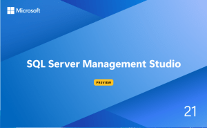 What’s new in SSMS 21 – SQL Server Tips